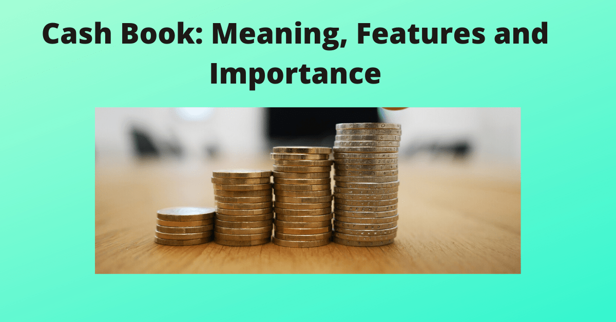 Cash Book Meaning Features And Importance Notes With PDF EAA